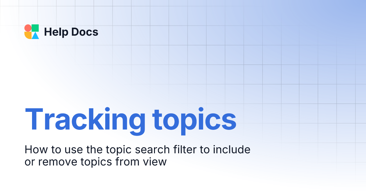 Tracking topics | Help Docs