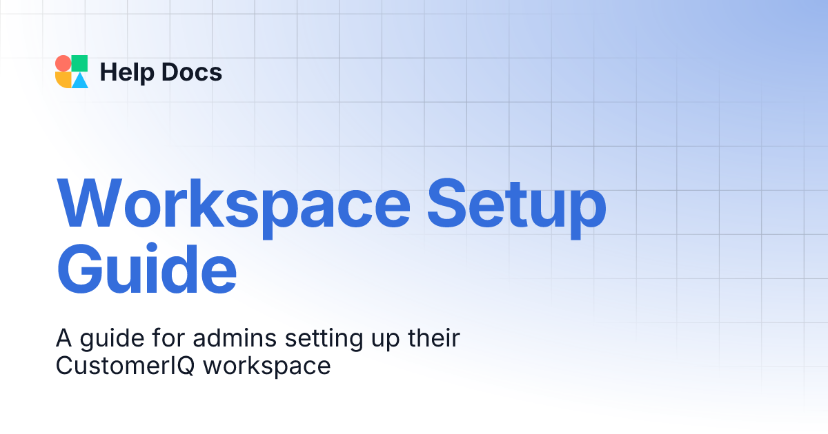 Workspace Setup Guide | Help Docs