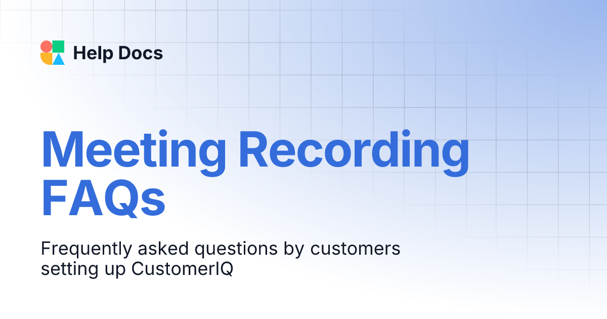 Meeting Recording FAQs | Help Docs