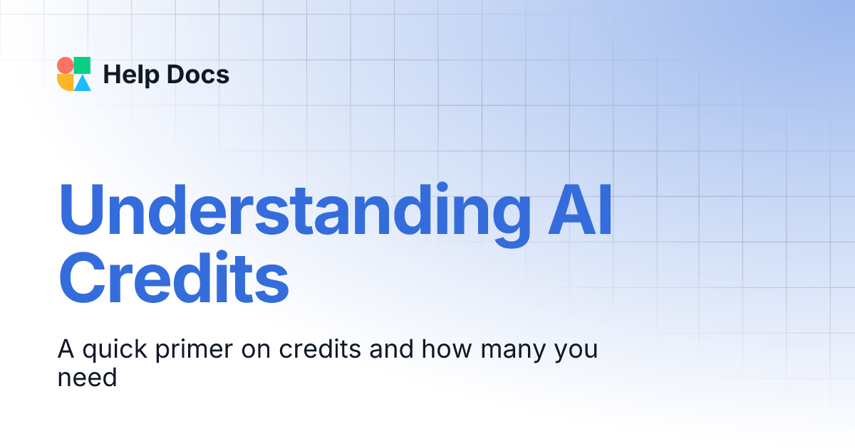 Understanding AI Credits | Help Docs